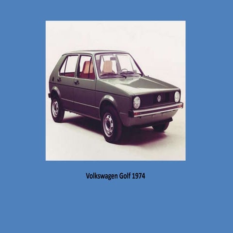Volkswagen golf 1974 | PPTX