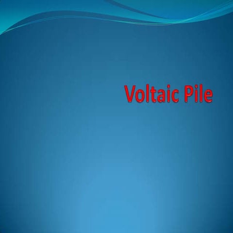 Voltaic pile | PPTX