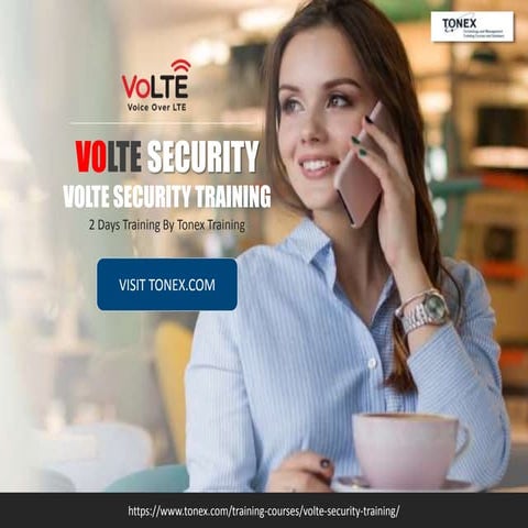 Voice over LTE (VoLTE) Security Training Tonex Training | PPT