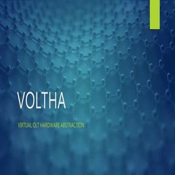 Why VOLTHA is needed in todays time? How does it work? | PPT
