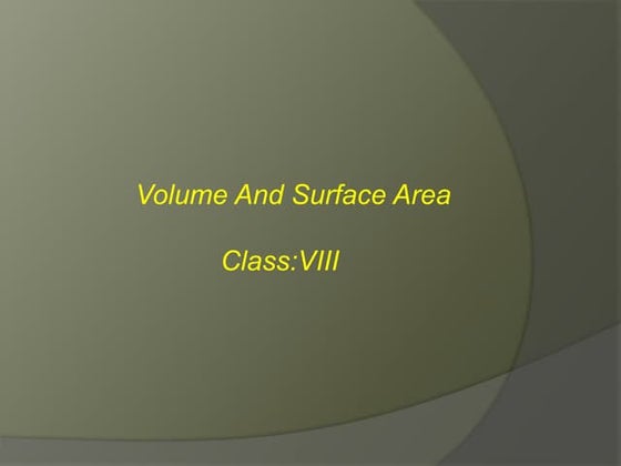 SURFACE AREA AND VOLUME | PPTX | Physics | Science
