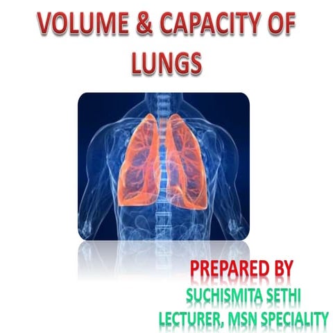 Volume & capacity of lungs | PPTX