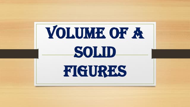 volume of solid figures.pptx