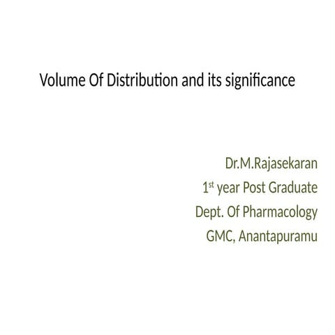 Volume of distribution (pharmacokinetics) | PPTX