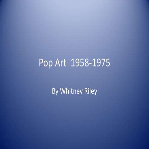 Whitney Riley-Pop Art | PPT