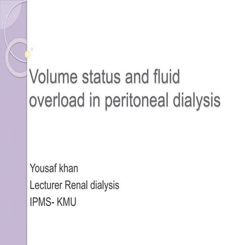 Volume status and fluid overload in peritoneal dialysis | PPTX