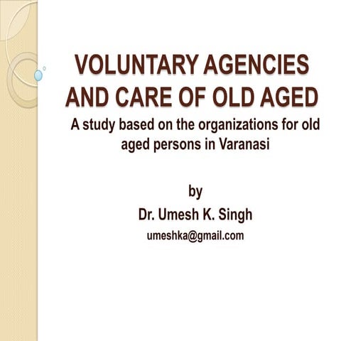 Voluntary Agencies And Care Of Old Aged | PPT