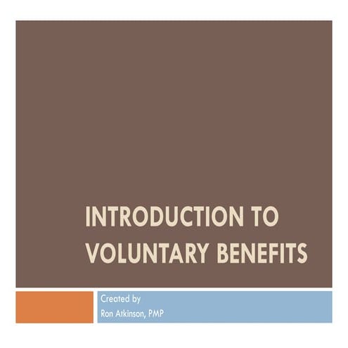INTRO TO VOLUNTARY BENEFITS | PPT