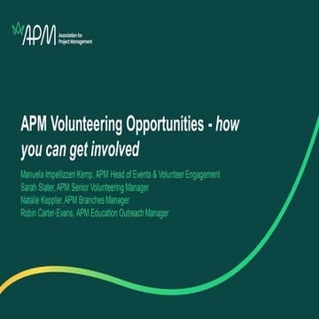 APM Volunteer opportunities - Insights in how you can get involved, 7 ...