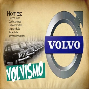 A história do Volvismo | PPTX