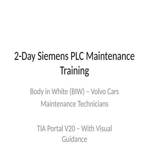 Volvo_BIW_Siemens_PLC_2_Day_Training_WITH_Screenshot_Placeholders.pptx