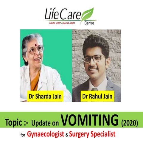 Update on VOMITING (2020) By Dr Rahul Jain & Dr Sharda Jain | PPTX