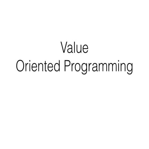Value Oriented Programming | PPT