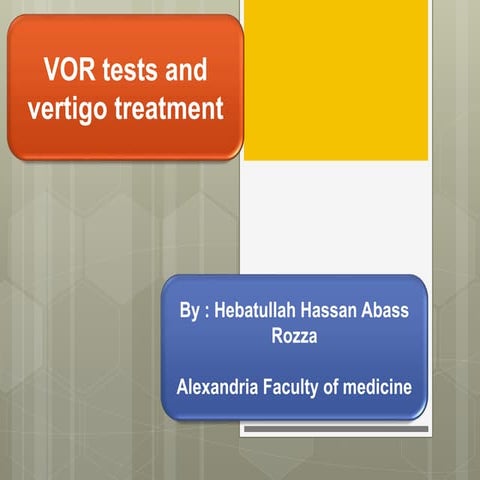 Vor tests and vertigo treatment | PPTX
