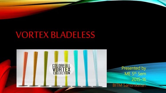 Bladeless Wind Turbine (Vortex Bladeless) | PPTX