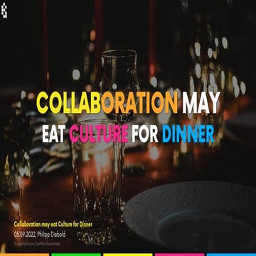 Collaboration may eat Culture for Dinner | PDF