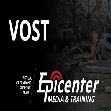 VOST Training/Exercise Program - Epicenter Media & Training Info Deck | PPT