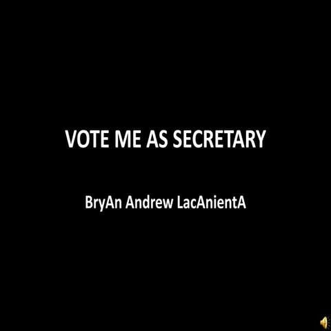 Vote me as secretary(LSQC 2011-2012) | PPTX