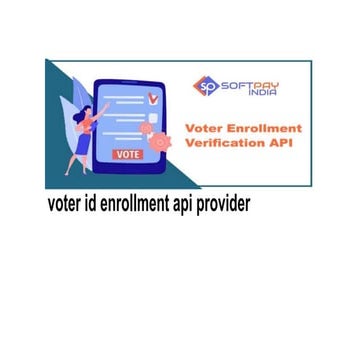Voter id enrollment api provider | PPTX