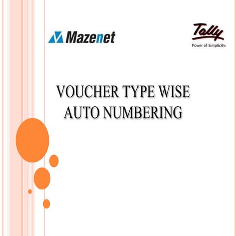 Voucher type wise auto numbering | PPT