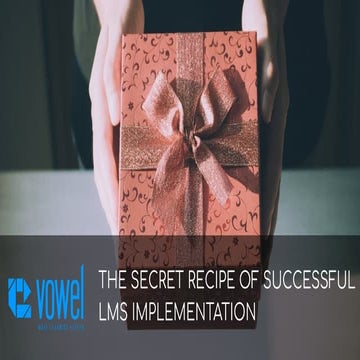 The Secret Recipe Of A Successful LMS Implementation | PPT