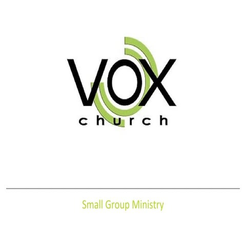 VOX Small Groups | PPT