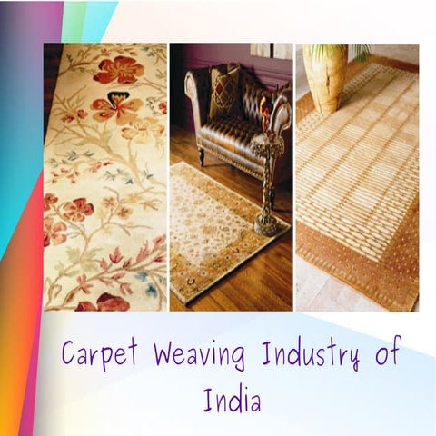 Carpet Weaving Industry of India | ODP