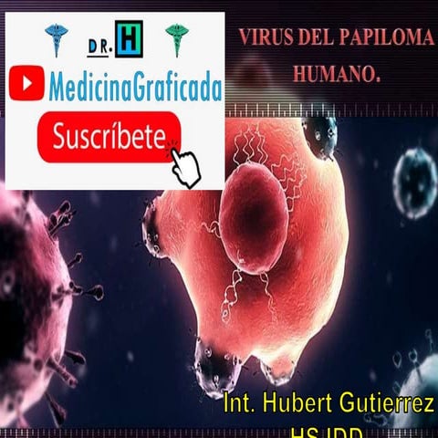 Virus del Papiloma Humano (VPH) | PPTX