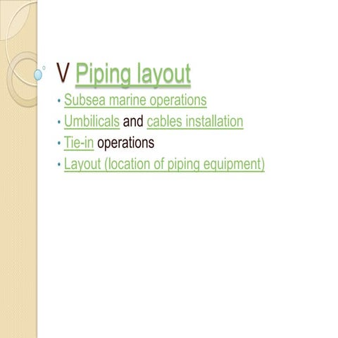Piping layout/ Subsea | PPTX