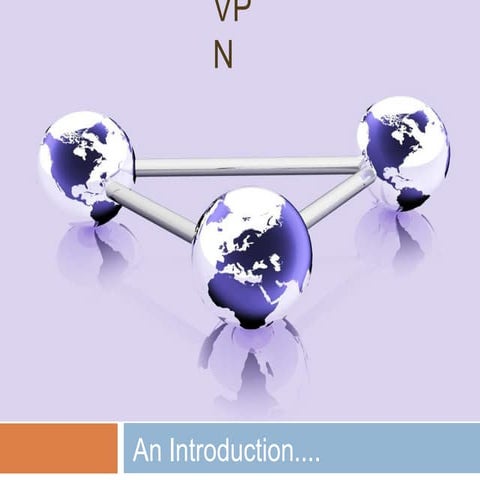 Vpn | PPTX | Computer Networking | Computing