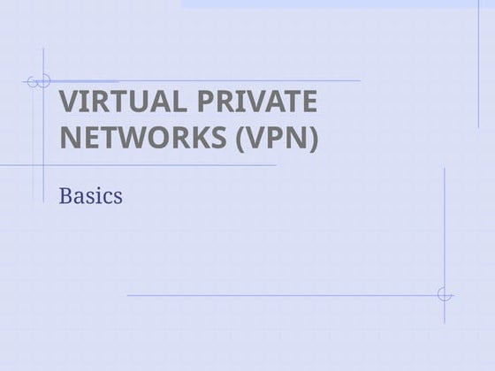 Virtual Private Networks (VPN) ppt | PPTX | Computer Networking | Computing