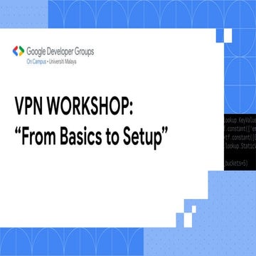 VPN WORKSHOP FROM BASICS TO SETUP SLIDES.pdf