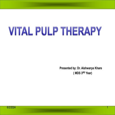 Vital pulp therapy cope and consideration | PPT