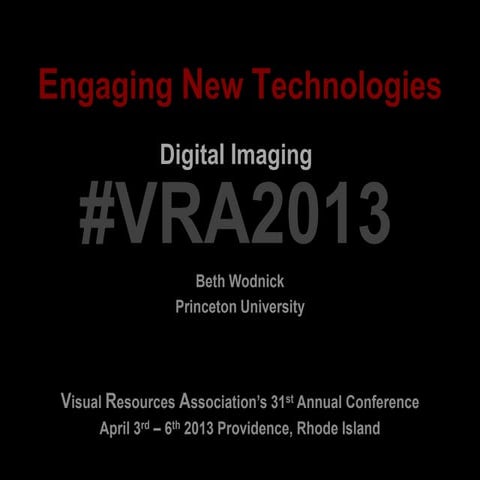 Vra 2013 enagaging new technology wodnick | PPT