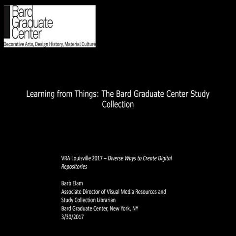 Learning from Things: The Bard Graduate Center Study Collection | PPTX
