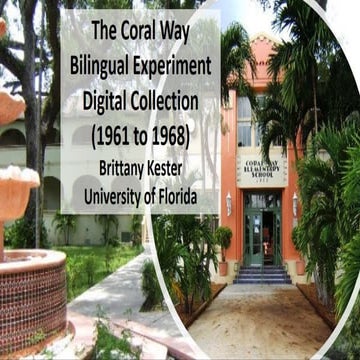 The Coral Way Bilingual Experiment Digital Collection (1961 to 1968 ...