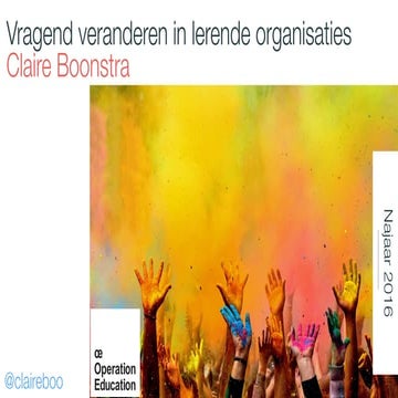 Vragend veranderen in lerende organisaties - najaar 2016 | PDF