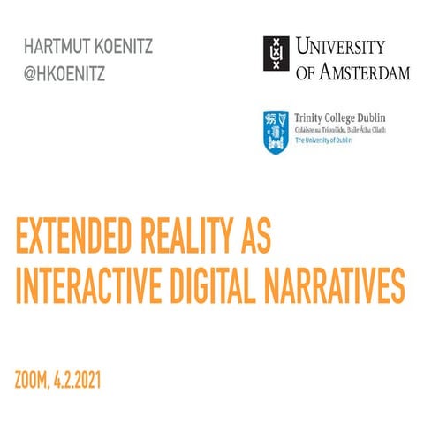 Extended Reality as Interactive Digital Narratives | PPT