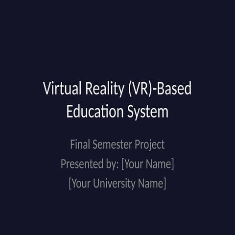 VR_Based_Education_System_Stylized also AR/VR | PPT