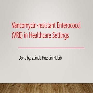 vancomycin resistant enterococci in Health care settings.pptx