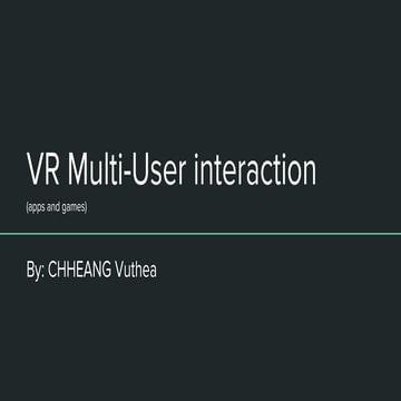 Vr multi user interaction | PPT