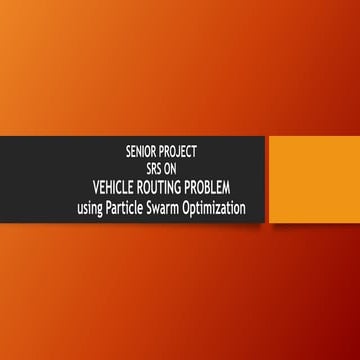 Vehicle Routing Problem using PSO (Particle Swarm Optimization) | PPTX