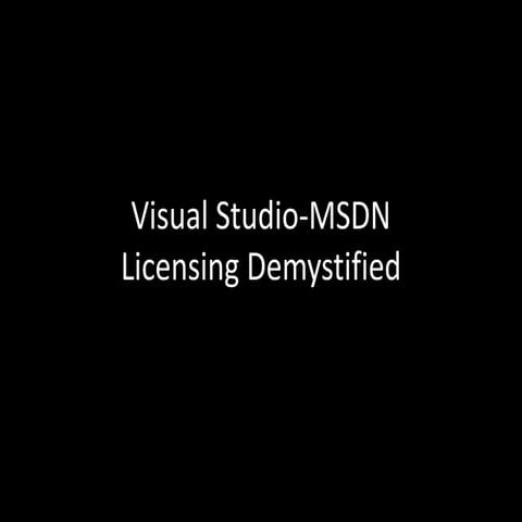 Visual Studio MSDN Licensing Tutorial | PPT