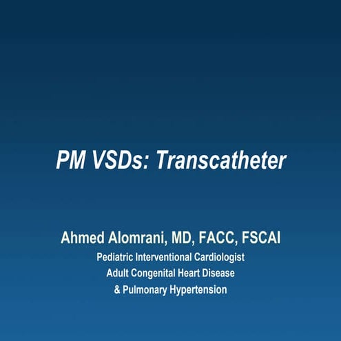 VSD transcatheter closure KACC experience SHA meeting | PPTX