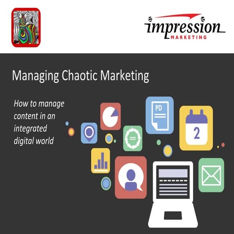 Healthcare Content Marketing: Managing Chaotic Marketing | PPT