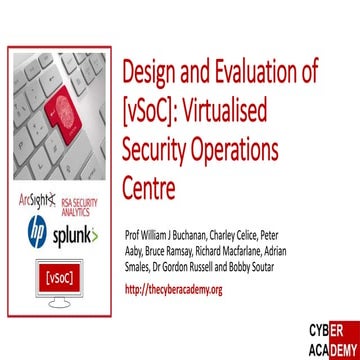 Design and Evaluation of [vSoC]: Virtualised Security Operations Centre | PPTX