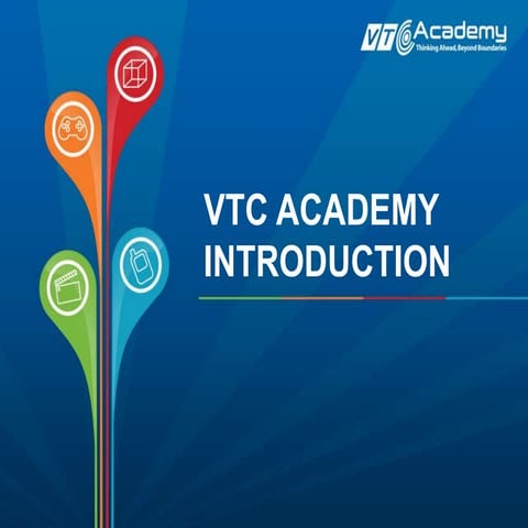 VTC Academy introduction 2014 | PPTX