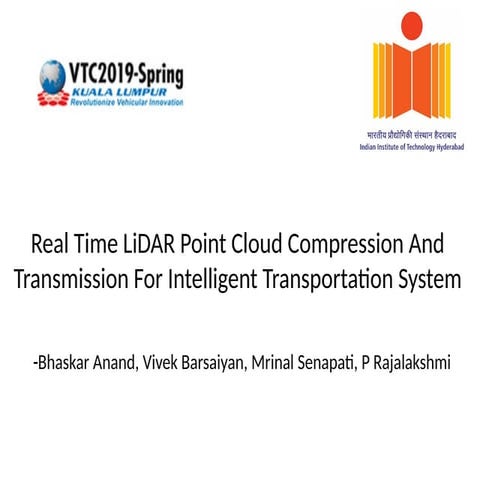 IEEE_VTC_Bhaskar_LiDAR_Data_Compressoionpptx | PPTX