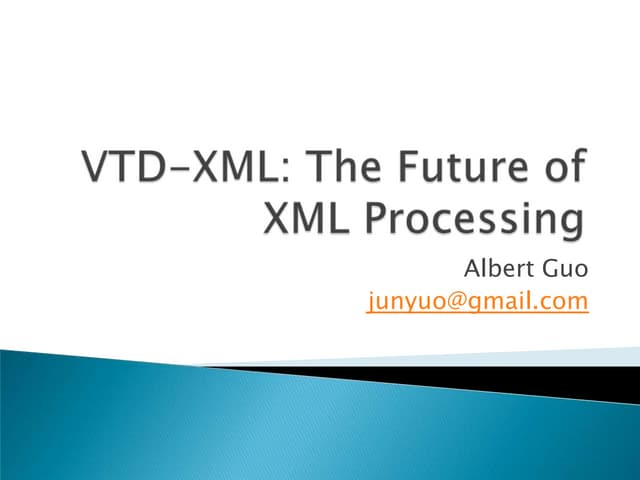 Vtd Xml The Future Of Xml Processing Ppt 8626