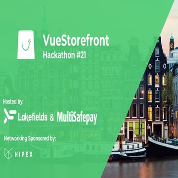 Vue hackathon #21 - Lakefields VSF modules | PPT